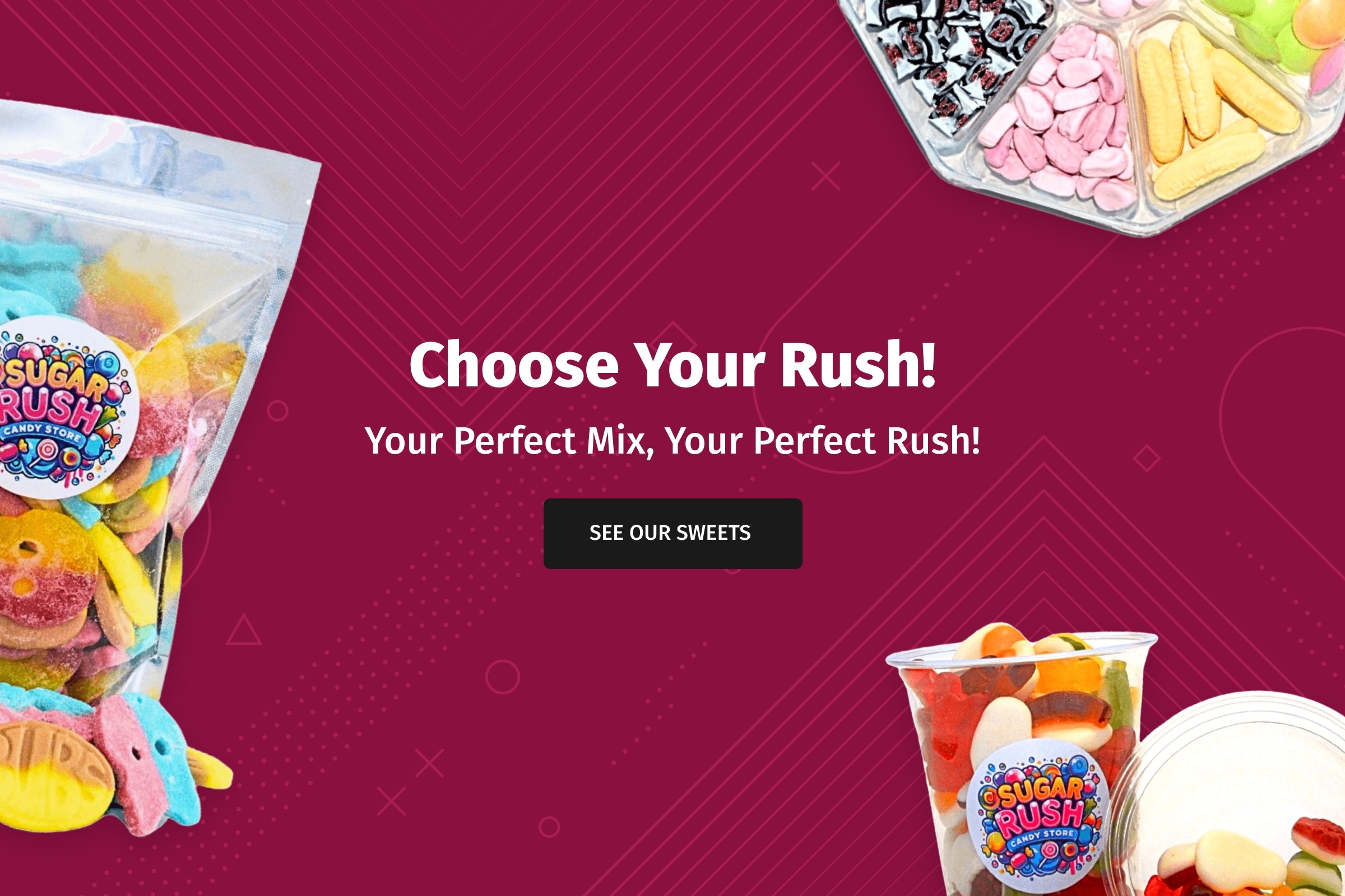 Choose Your Rush! Sweets & Candy for all - Sugar Rush Candy