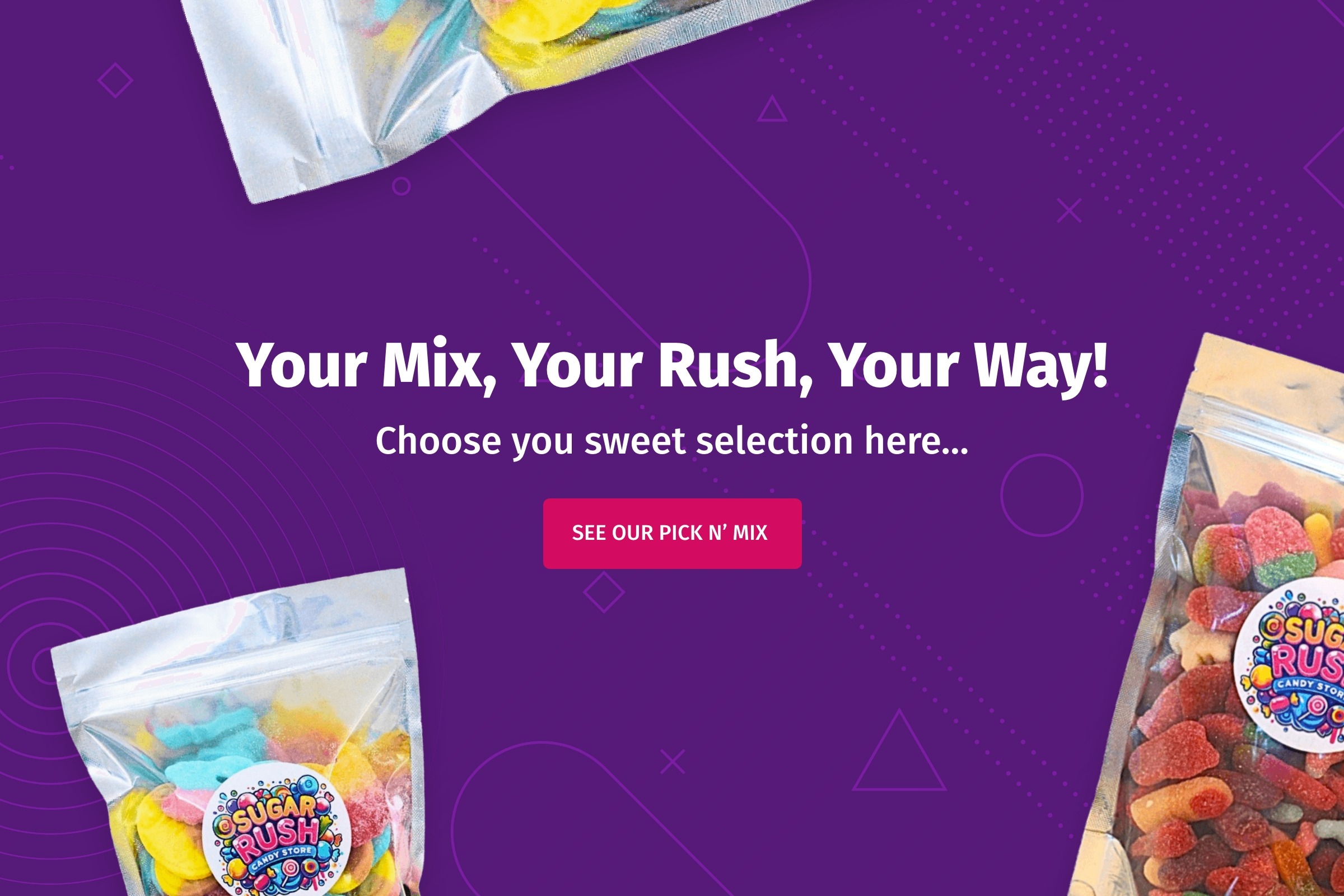 Choose Your Rush! Sweets & Candy for all - Sugar Rush Candy